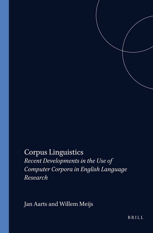 Corpus Linguistics: Recent Developments In The Use Of Computer Corpora ...