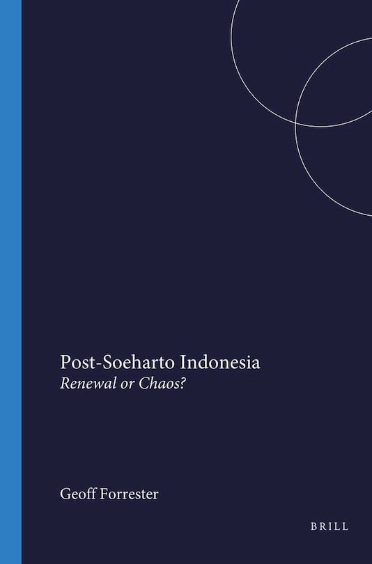 Post-soeharto Indonesia: Renewal Or Chaos? ('tp') | Indigo