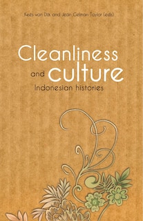Cleanliness And Culture: Indonesian Histories ('tp') | Indigo