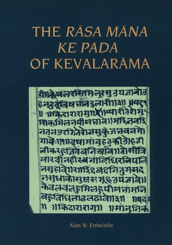 The Rāsa Māna Ke Pada Of Kevalarāma: A Medieval Hindi Text Of The ...