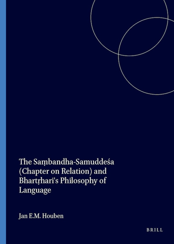 The Saṃbandha-samuddeśa (chapter On Relation) And Bhartṛhari's ...