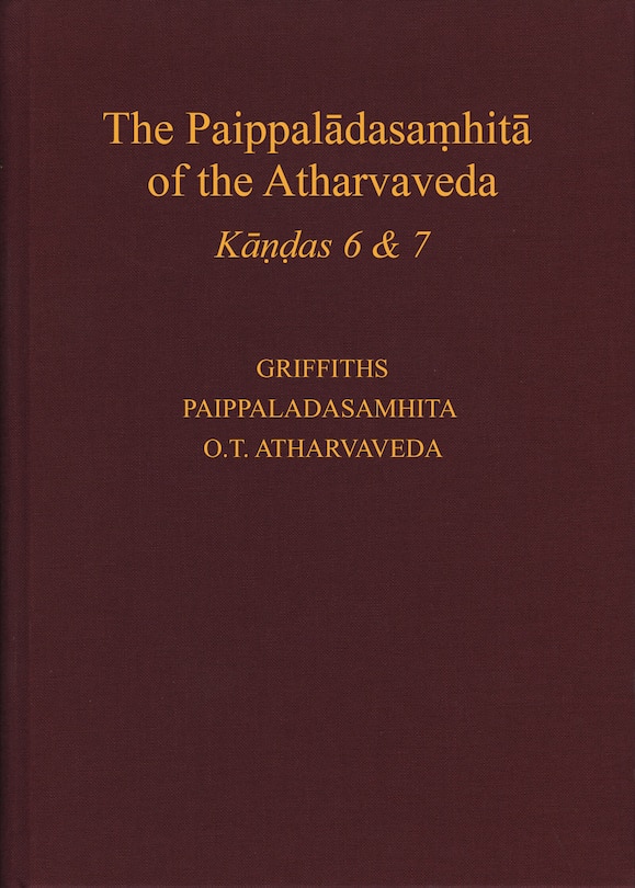 The Paippalādasaṃhitā Of The Atharvaveda: A New Edition With ...