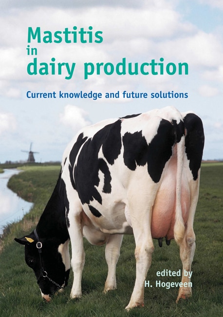 Mastitis In Dairy Production: Current Knowledge And Future Solutions ...