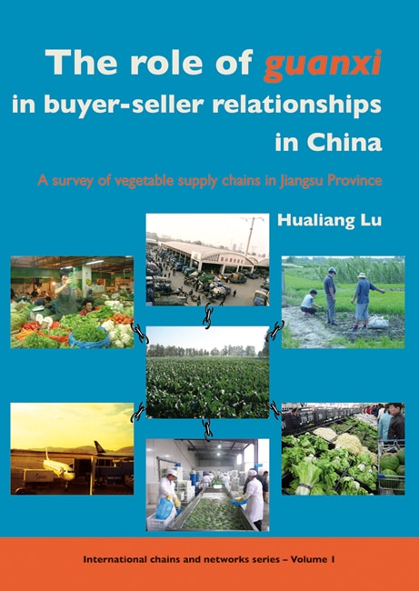 The Role Of Guanxi In Buyer-seller Relationships In China: A Survey Of ...