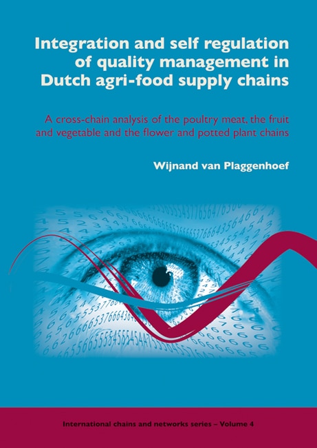 Integration And Self Regulation Of Quality Management In Dutch Agri ...
