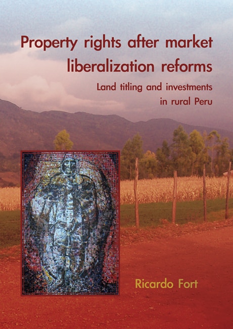 Property Rights After Market Liberalization Reforms: Land Titling And ...