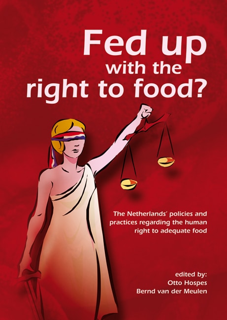 Fed Up With The Right To Food?: The Netherlands' Policies And Practices ...