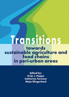 Transitions Towards Sustainable Agriculture And Food Chains In Peri ...