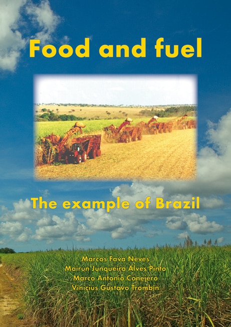 Food And Fuel: The Example Of Brazil Book By Marcos Fava Neves,mairun ...