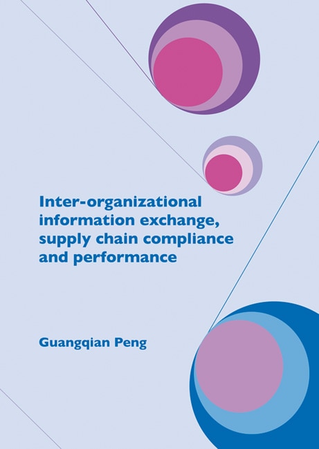 Inter-organizational Information Exchange, Supply Chain Compliance And ...