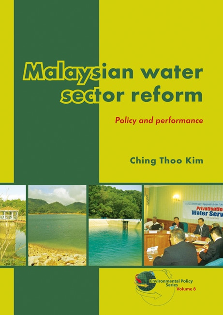 Malaysian Water Sector Reform: Policy And Performance Book By Ching ...