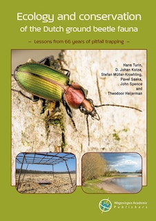 Ecology And Conservation Of The Dutch Ground Beetle Fauna: Lessons From ...