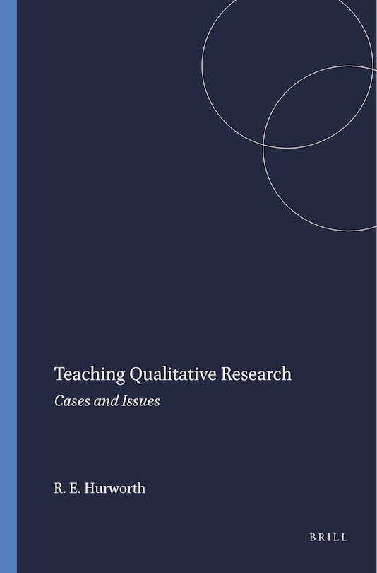 Teaching Qualitative Research: Cases And Issues Book By Rosalind E Hurworth, ('tp') | Indigo