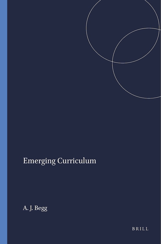 Emerging Curriculum Book By Andrew Jc Begg, ('tp') | Indigo