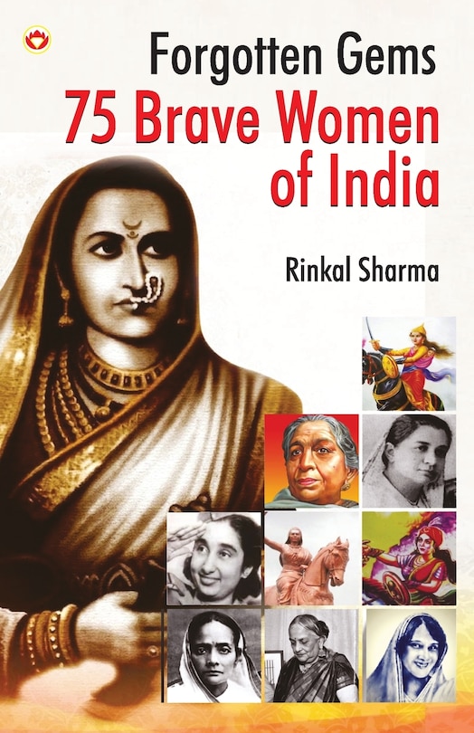 Forgotten Gems: 75 Brave Women of India | Indigo