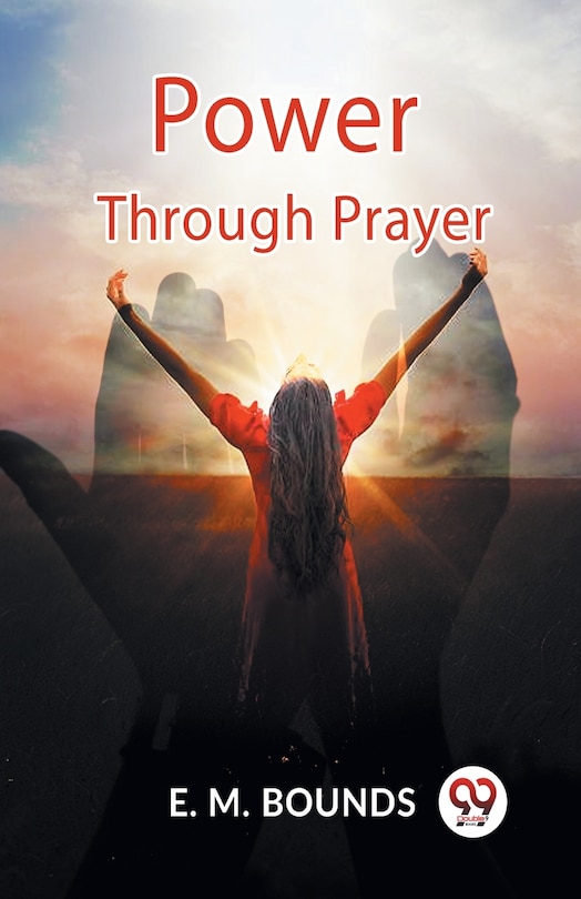 Power Through Prayer Book By Bounds E M, ('tp') | Indigo
