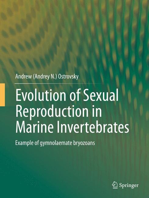 Evolution of Sexual Reproduction in Marine Invertebrates: Example of ...