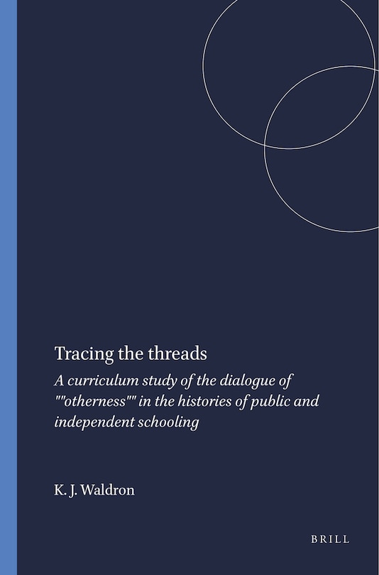 Tracing The Threads: A Curriculum Study Of The Dialogue Of ""otherness ...