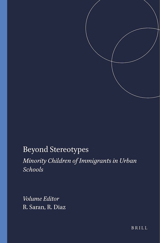 Beyond Stereotypes: Minority Children Of Immigrants In Urban Schools ...