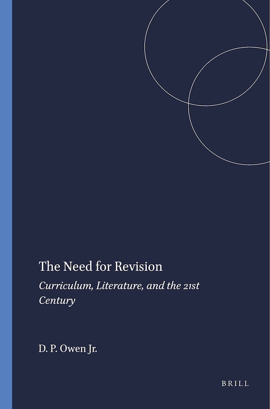 The Need For Revision: Curriculum, Literature, And The 21st Century ...