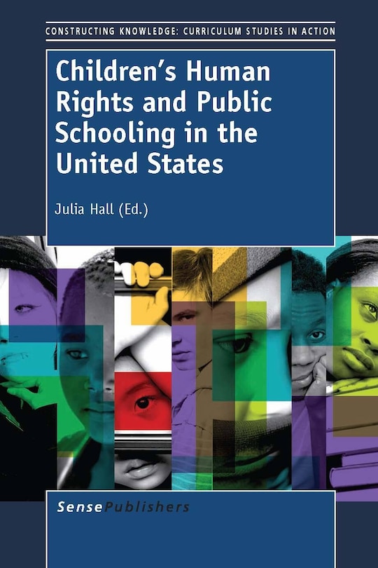 Children's Human Rights And Public Schooling In The United States ('tp ...