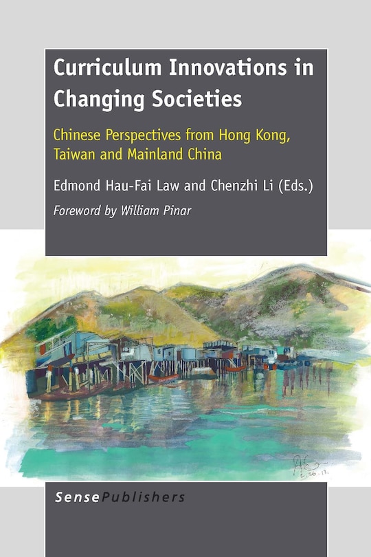 Curriculum Innovations In Changing Societies: Chinese Perspectives From ...