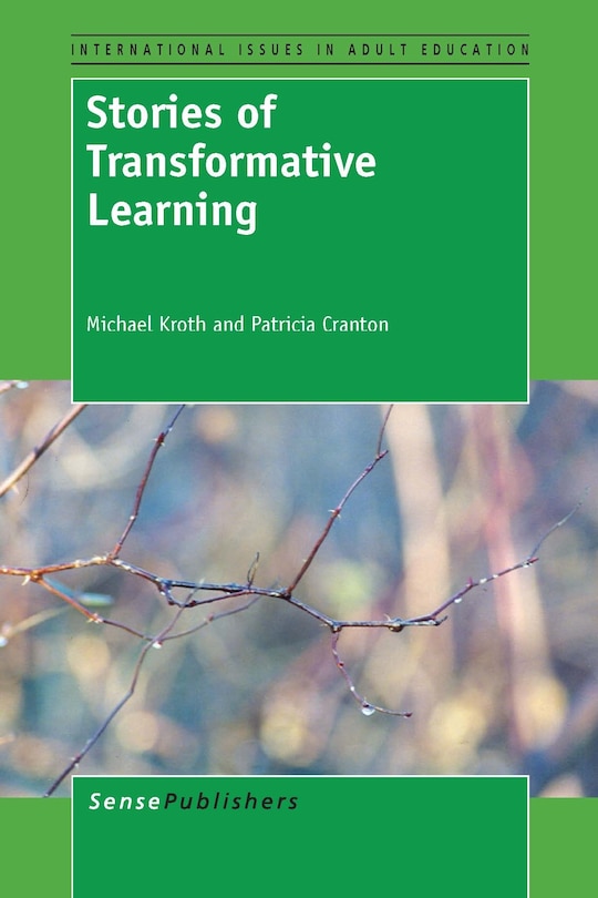 Stories Of Transformative Learning Book By Michael Kroth,patricia ...
