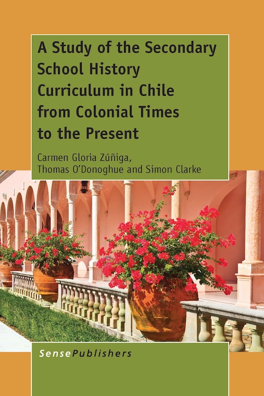 A Study Of The Secondary School History Curriculum In Chile From ...
