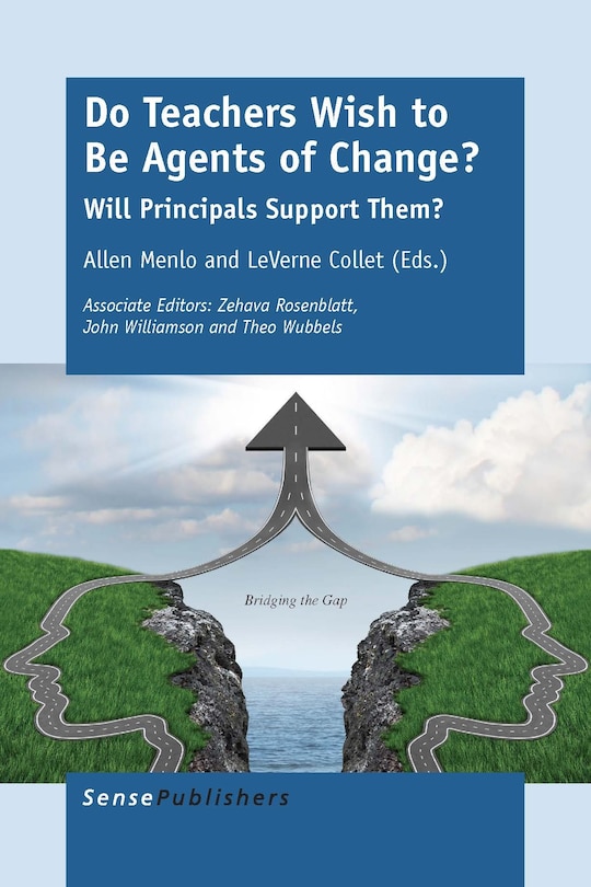 Do Teachers Wish To Be Agents Of Change?: Will Principals Support Them ...