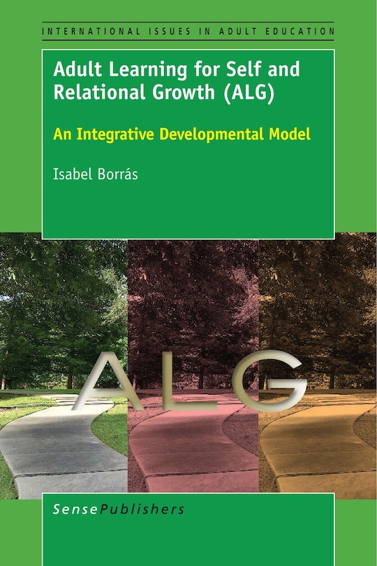 Adult Learning For Self And Relational Growth (alg): An Integrative ...