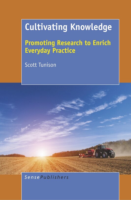 Cultivating Knowledge: Promoting Research To Enrich Everyday Practice ...