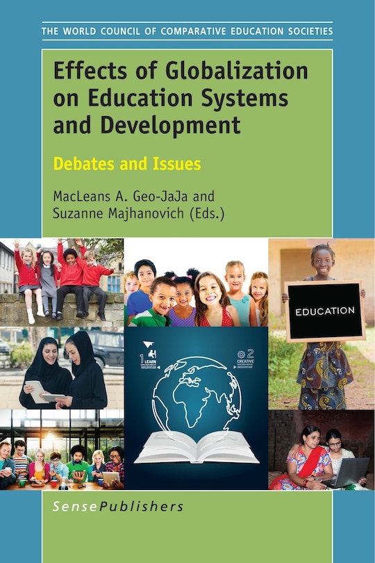 Effects Of Globalization On Education Systems And Development: Debates ...