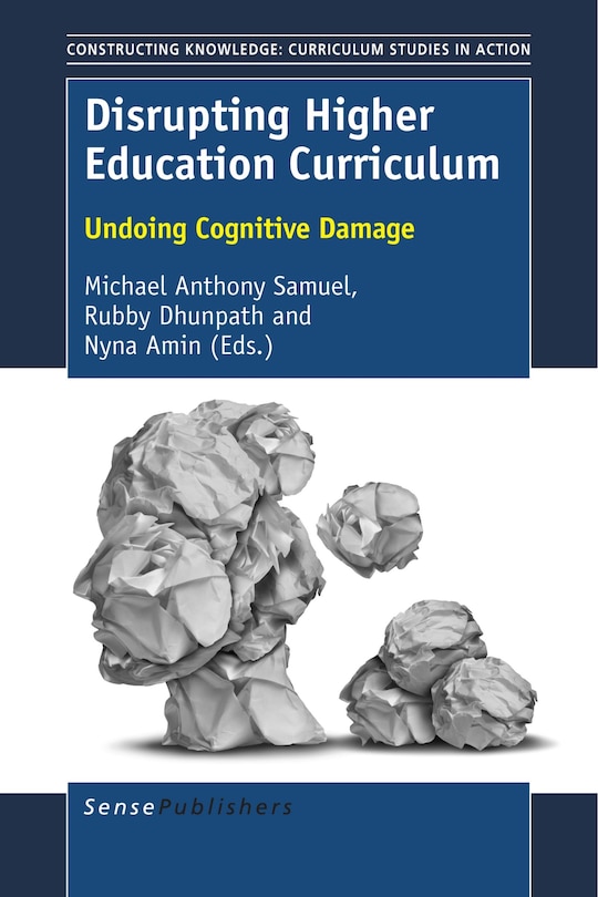 Disrupting Higher Education Curriculum: Undoing Cognitive Damage ('tp ...