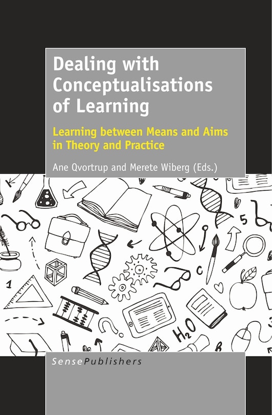 Dealing With Conceptualisations Of Learning: Learning Between Means And ...