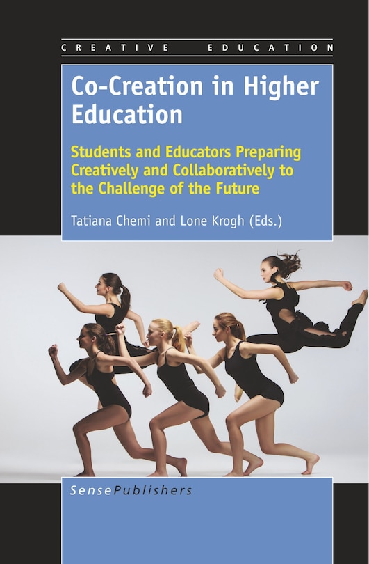 Co-creation In Higher Education: Students And Educators Preparing ...