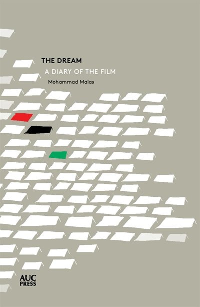 The Dream: A Diary Of The Film Book By Mohammad Malas, ('tp') | Indigo
