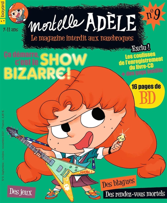 Mortelle Adèle : Le Magazine Interdit Aux Nazebroques, N°9. Ca Démarre ...