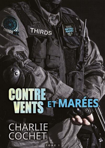 Contre Vents Et Marées: Thirds, T1 Book By Charlie Cochet Charlie, ('tp ...