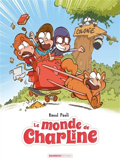 Le Monde De Charline, Vol. 3 Book By Raoul Paoli, ('tc') | Indigo