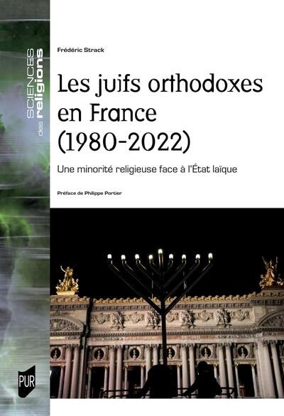 Les Juifs Orthodoxes En France (1980-2022): Une Minorité Religieuse ...