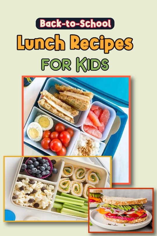Back to School Lunch Recipes for Kids: 18 Easy Real-Food Bento Lunches ...