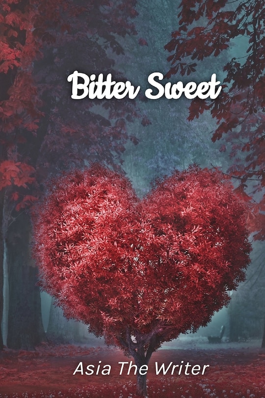Bitter Sweet Book By Asia Harris, ('tp') | Indigo
