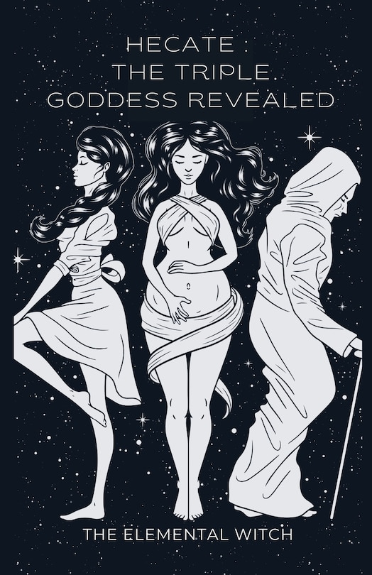 Hecate: The Triple Goddess Revealed Book By Victoria Collins, ('tp ...