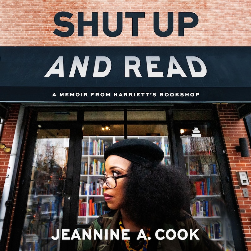 Shut Up And Read: A Memoir From Harriett’s Bookshop ('cd') | Indigo