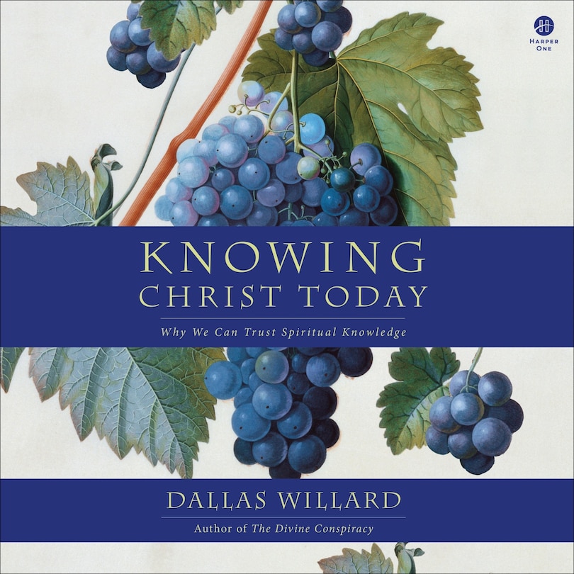 Knowing Christ Today: Why We Can Trust Spiritual Knowledge Book By ...