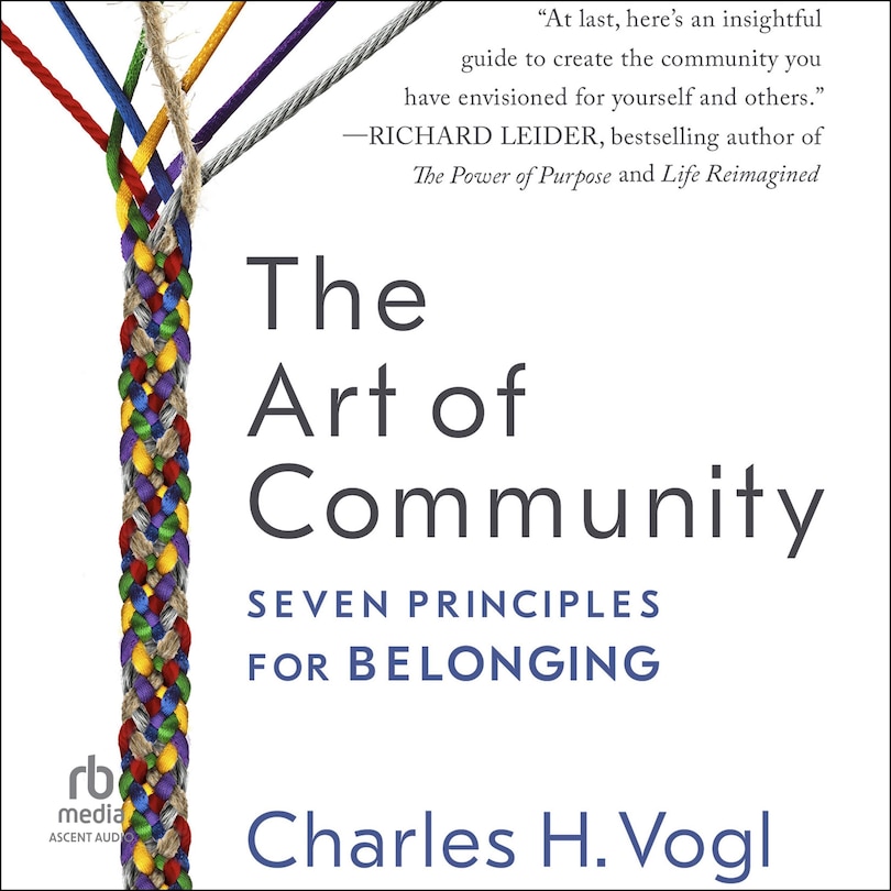 The Art Of Community: Seven Principles For Belonging Book By Charles ...