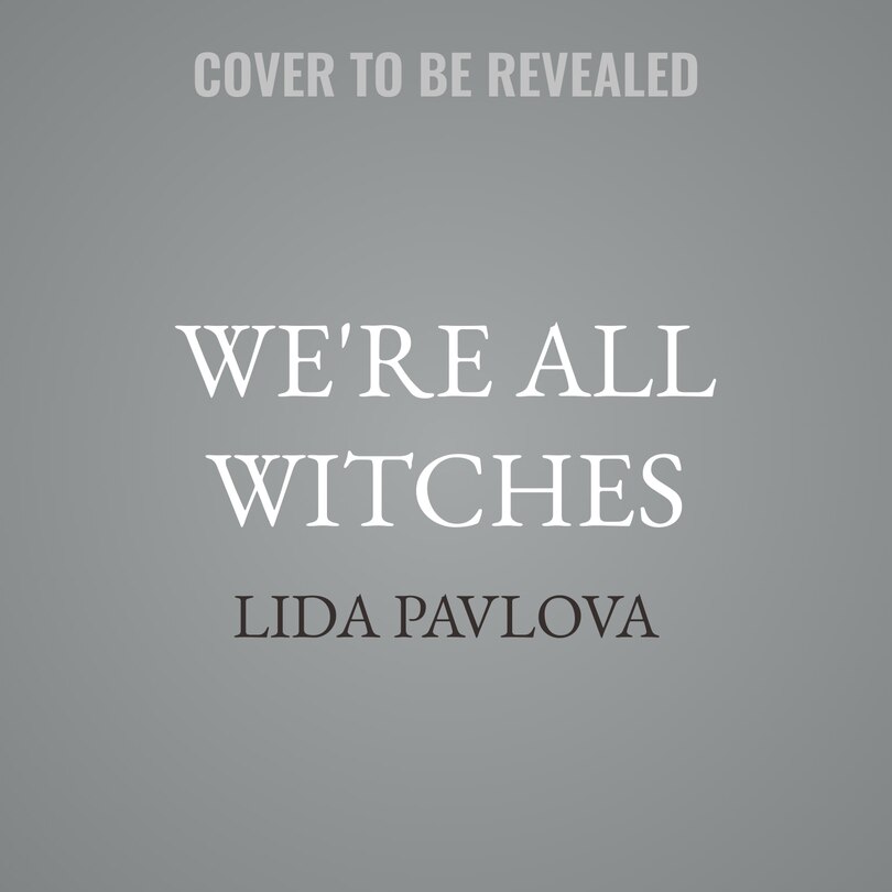 We Are All Witches Book By Lida Pavlova, ('cd') | Indigo