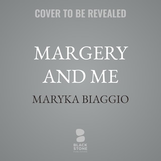 Margery And Me Book By Maryka Biaggio, ('cd') | Indigo