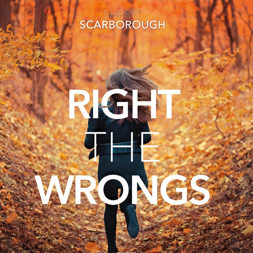To Right The Wrongs: Erin Blake, Book 2 Book By Sheryl Scarborough ...