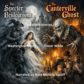 Two Short Stories By Oscar Wilde And Washington Irving: The Specter ...